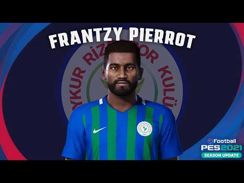 Frantzdy Pierrot🇭🇹 (Caykur Rizespor) How to create in Pes 2021
