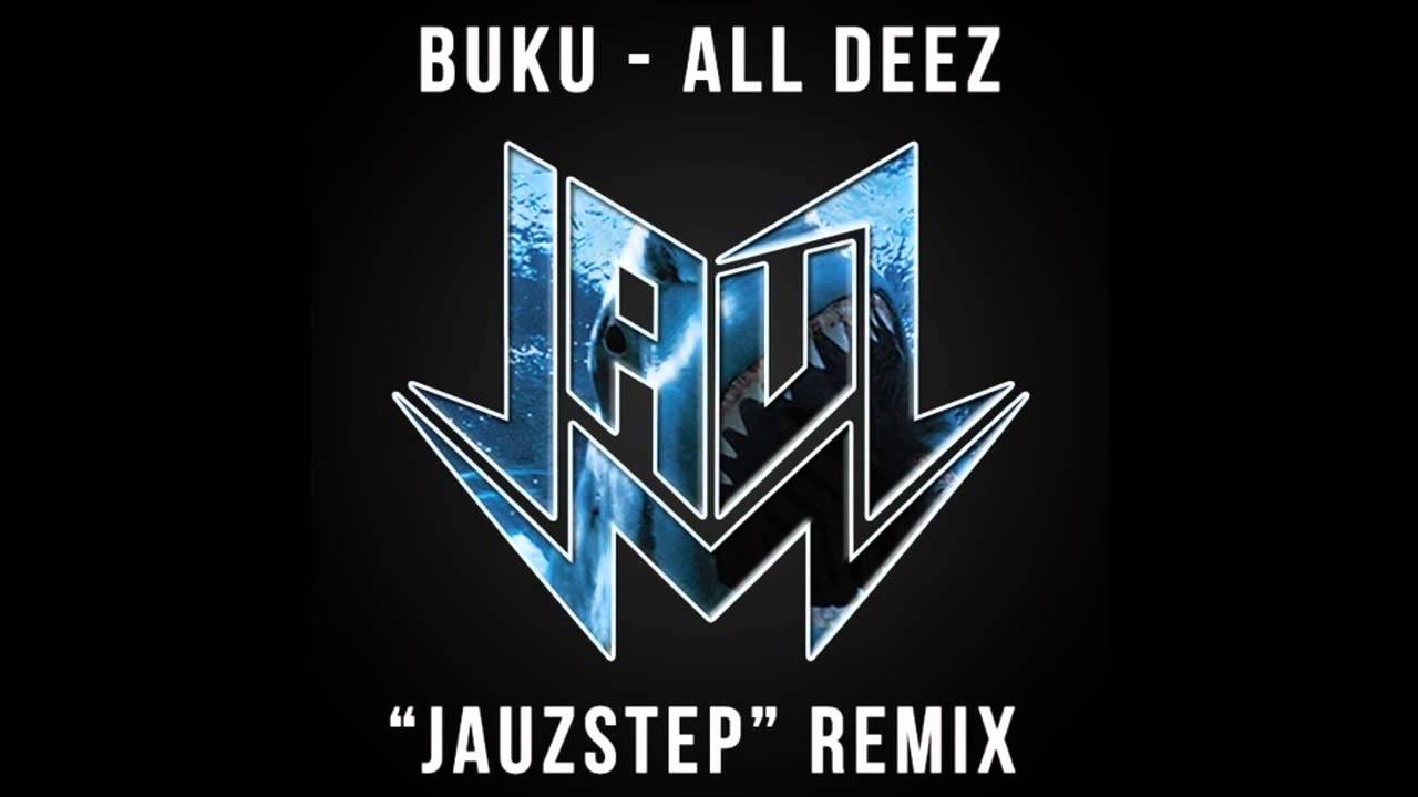 Buku - All Deez (Jauz Hoestep Remix) Free Download - YouTube