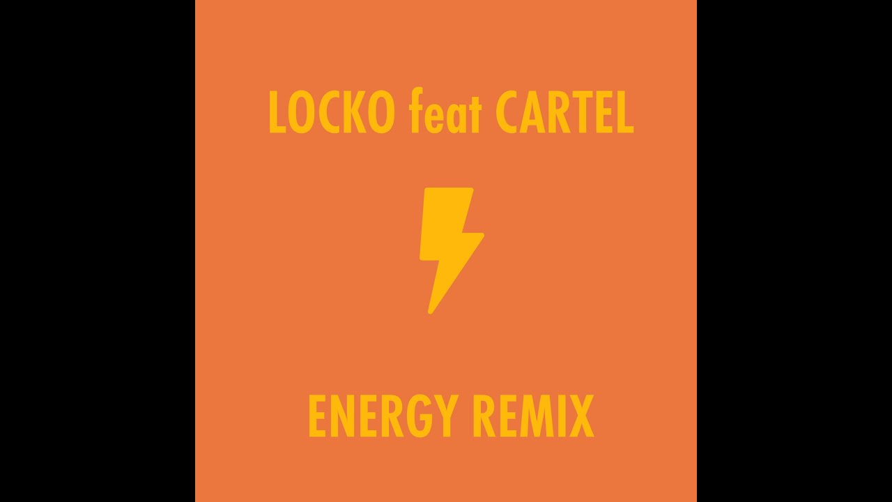 Locko - Energy feat Cartel (Remix Officiel) - YouTube