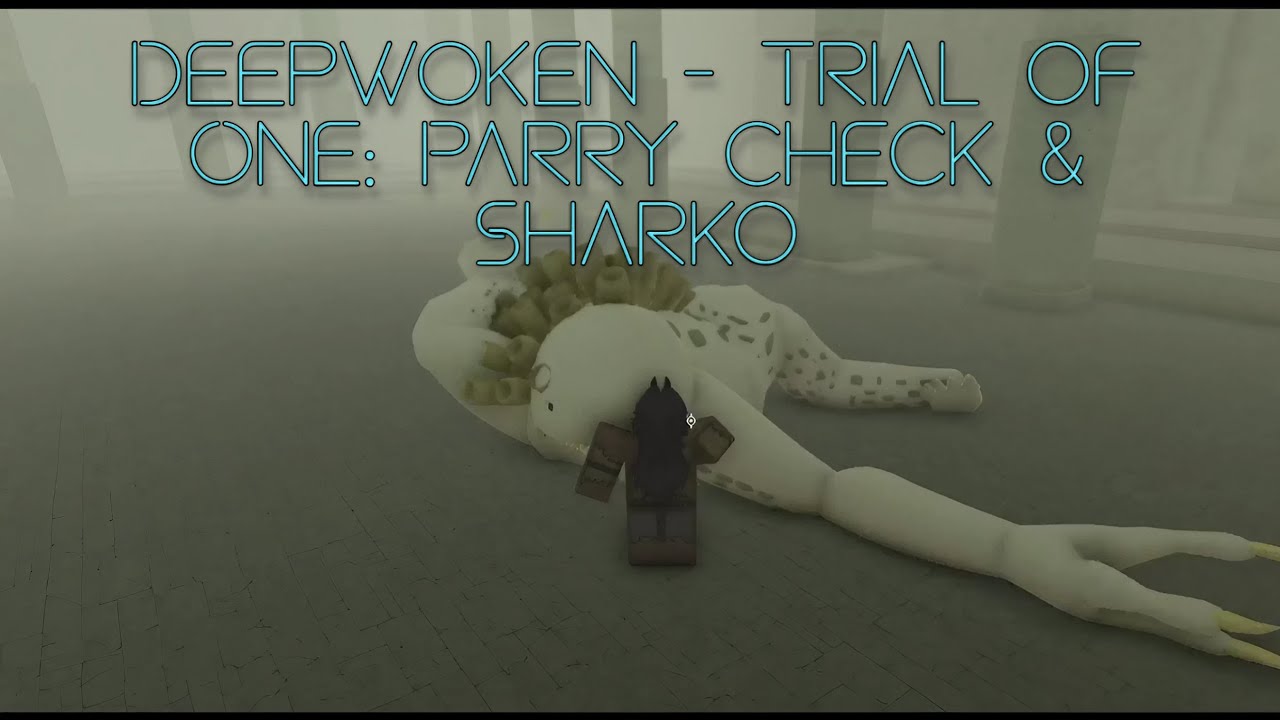 Deepwoken - Trial of One Orb Check + Sharko - YouTube