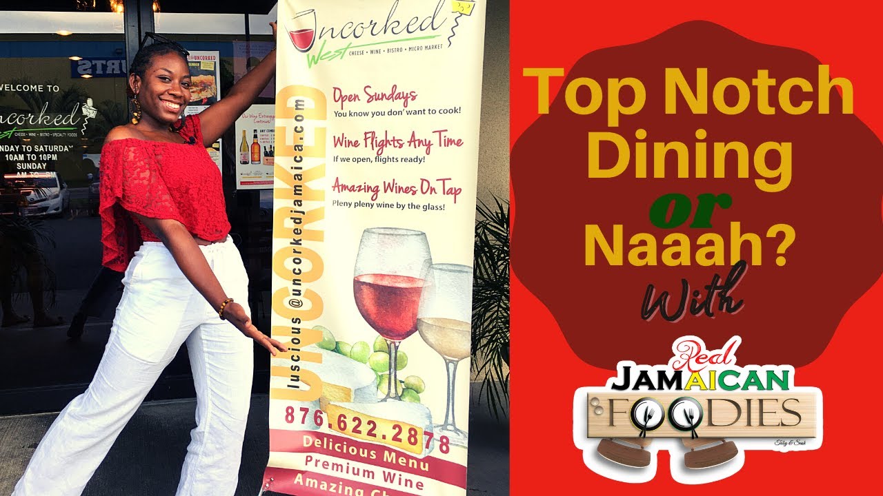 Jamdung Sophisticated Dining || Uncorked Stop || Montego Bay - YouTube