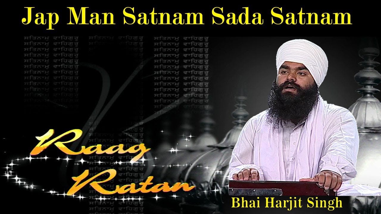 Jap Man Satnam Sada Satnam | Bhai Harjit Singh Ji | Shabad | Kirtan ...