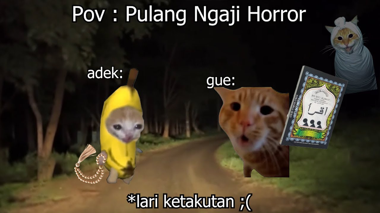 Pov: Telat Pulang Ngaji Horor Seram!! | meme kucing 🤣 56 - YouTube