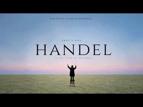 That's Why Handel is the KING of Baroque | Classical Music Gems