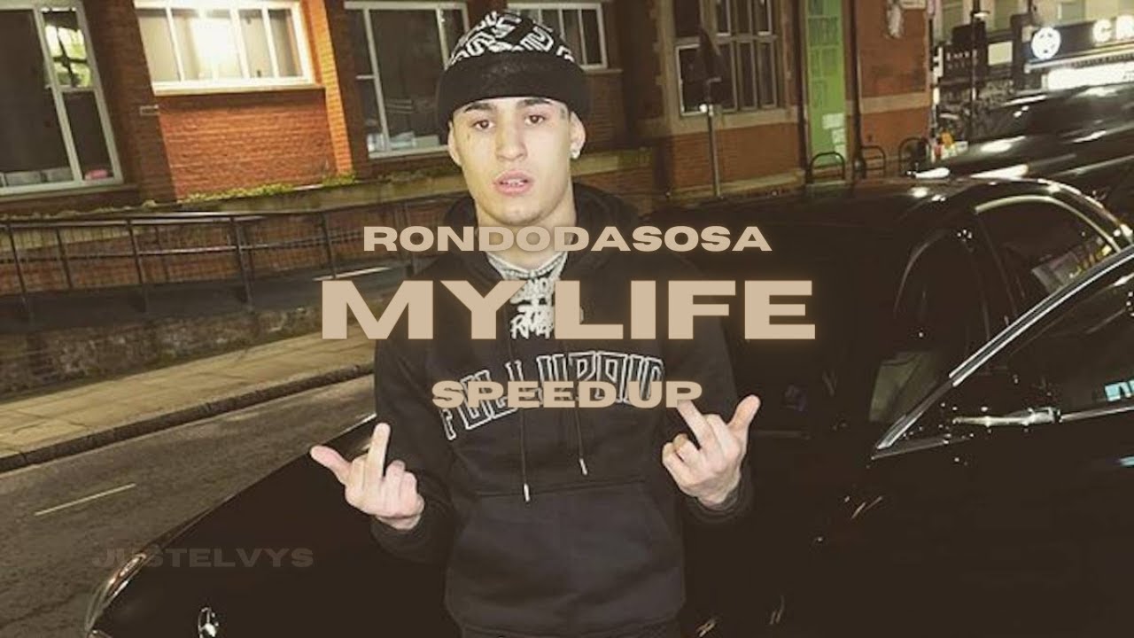 RONDO X MY LIFE (Speed Up) - YouTube