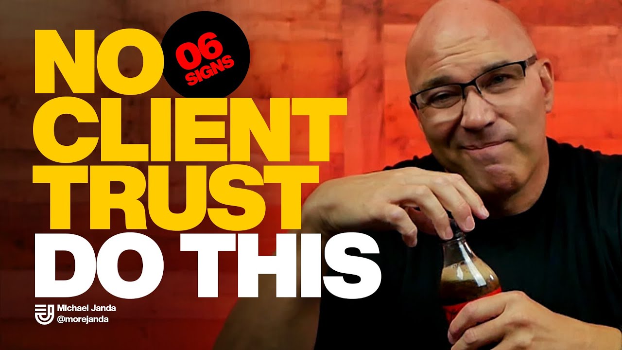 Your Client Doesn't Trust You | Six Warning Signs and How to Build More ...