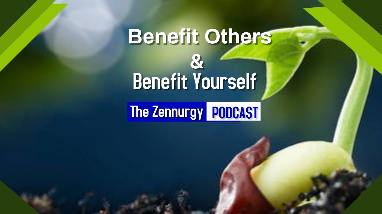 Benefit Yourself and Benefit Others - YouTube