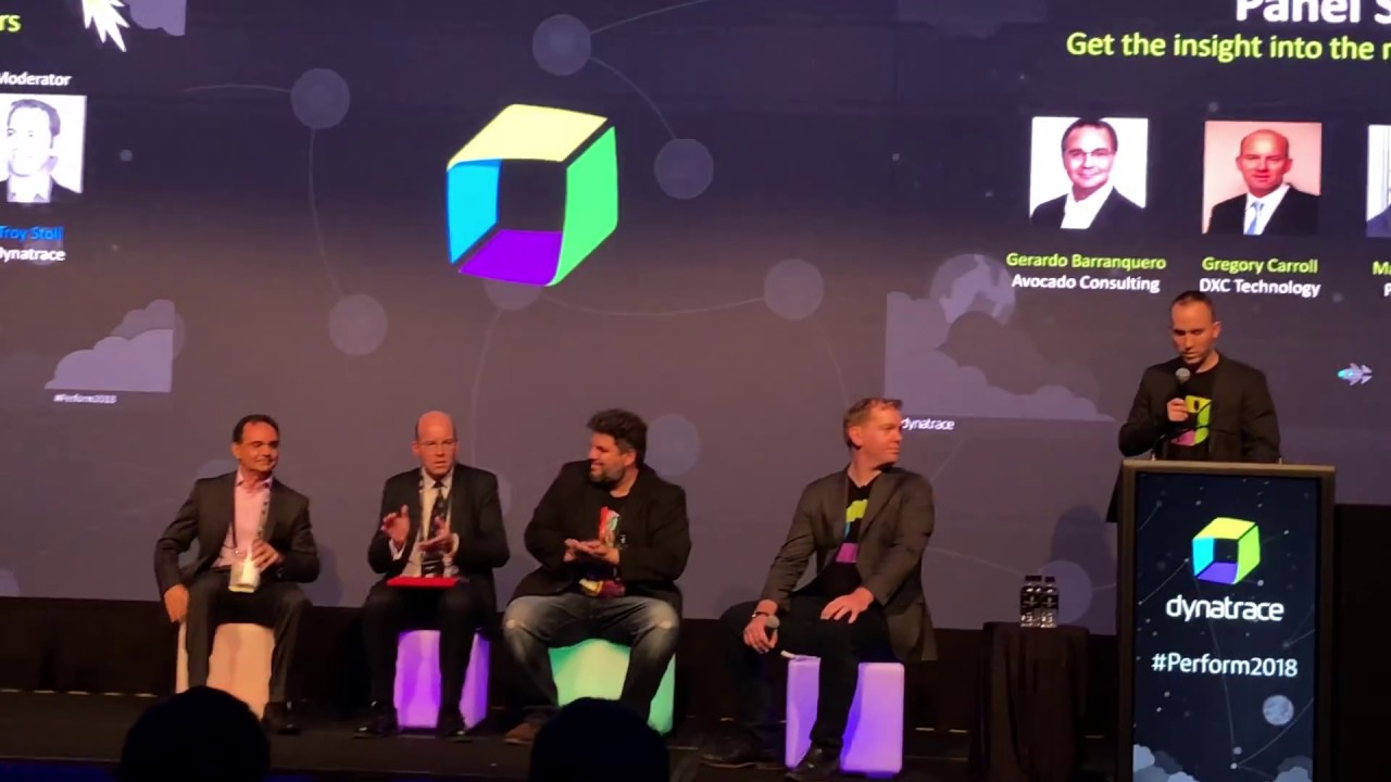 Video 4 6 Dynatrace Perform 2018 Panel Discussion Youtube