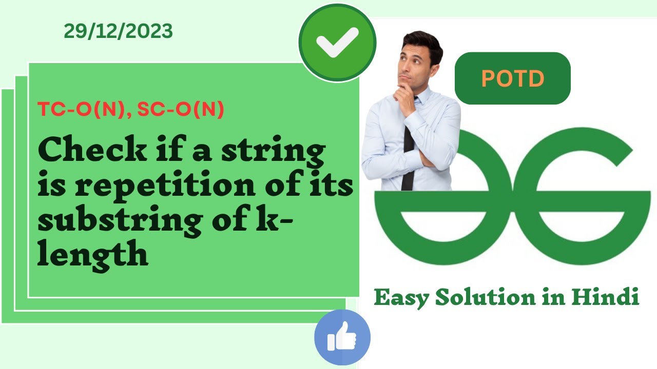 Check if a string is repetition of its substring of k-length | GFG POTD ...