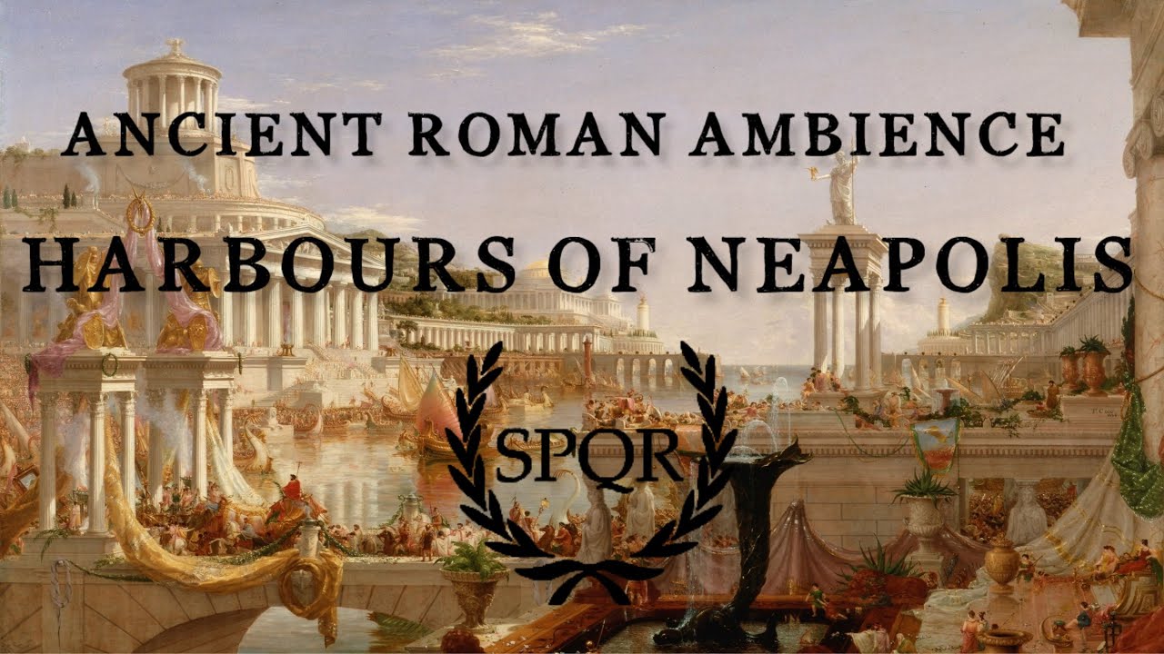 Ancient Roman | Ambience & Music - Harbours of Neapolis - YouTube