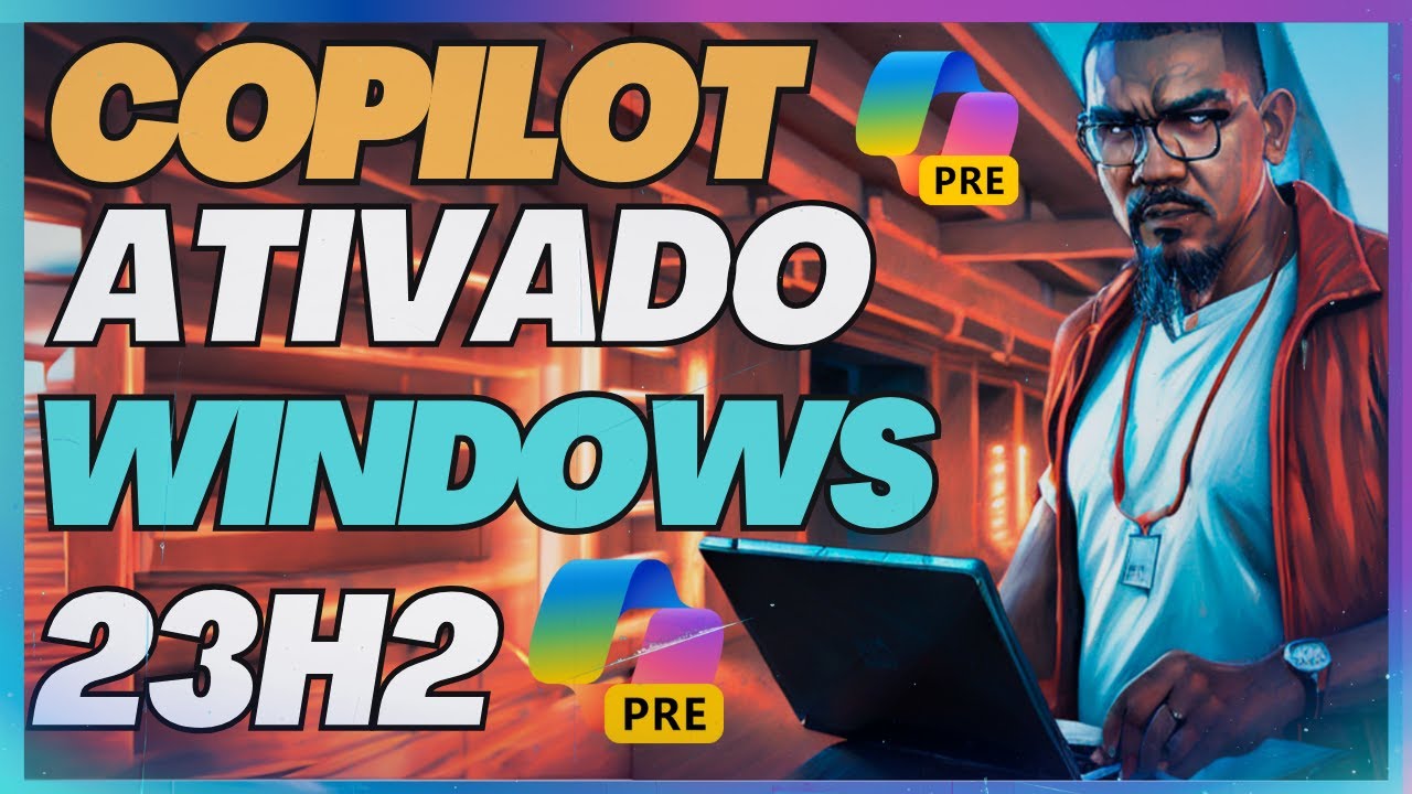 Como ativar o Copilot e Todas as Novidades do Windows 11 23H2 - YouTube
