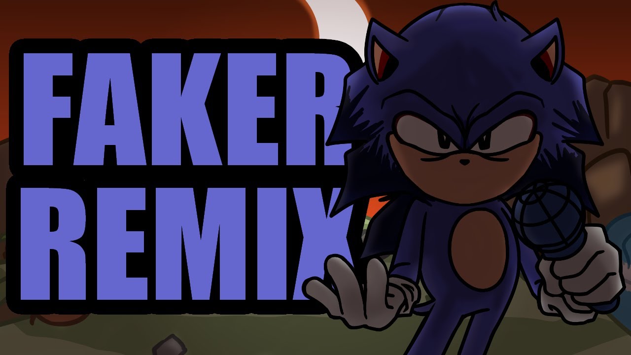 Vs. Sonic.EXE - Faker (with Lyrics) [REMIX] - YouTube