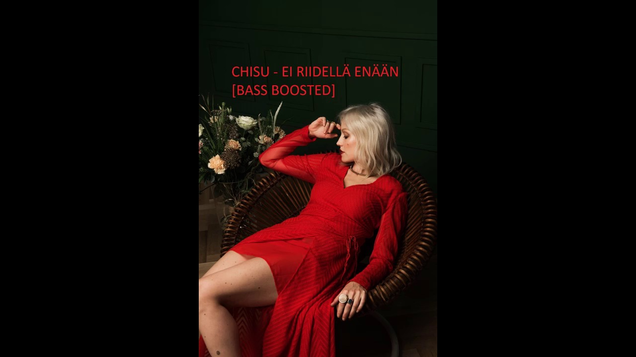 Chisu - Ei riidellä enään [BASS BOOSTED] - YouTube