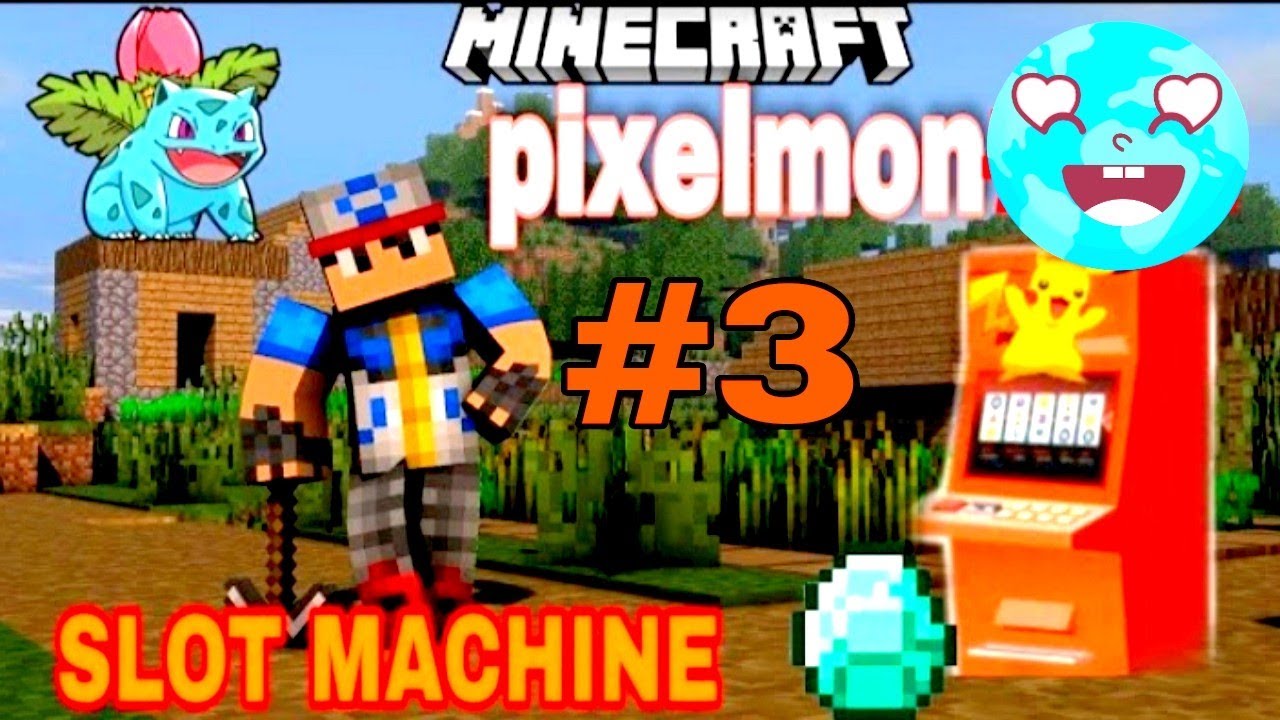 Minecraft pixelmon #3 SLOT MACHINE #game #minecraft #pixelmon - YouTube
