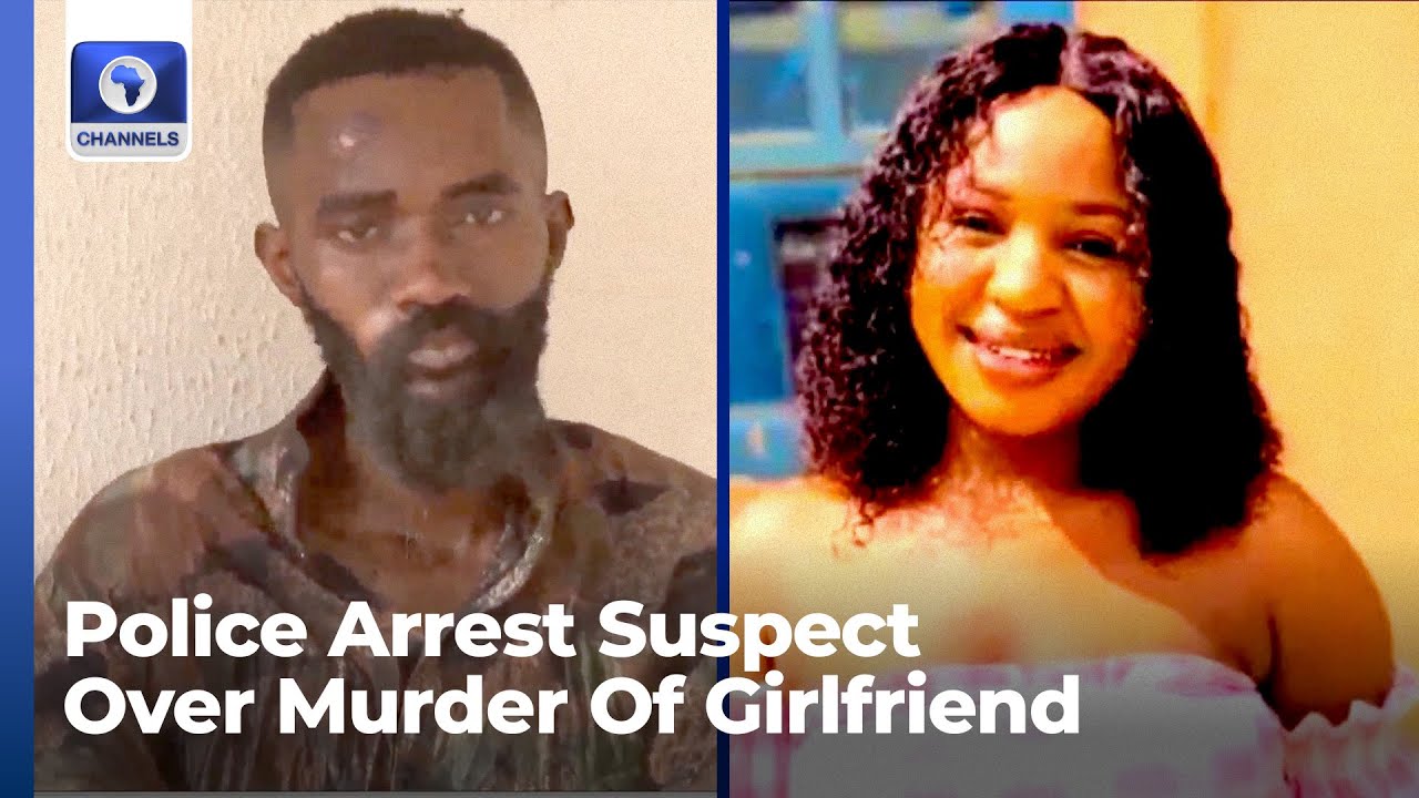 Police Arrest Suspect Over Murder Of Girlfriend - YouTube