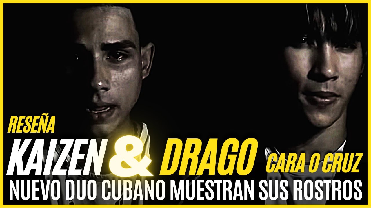 KAIZEN & DRAGO DUO RAPERO CUBANO ENFRENTAN EL DESAFIO DE "CARA O CRUZ ...