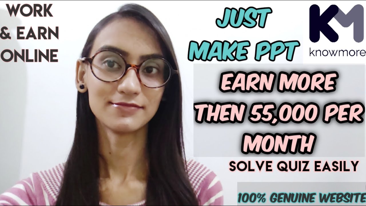 Earn Online More Than 45,000||Knowmore platform||Selection Process with ...
