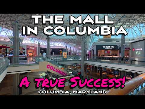 The Mall in Columbia: A Truly Successful Mall That Simply Refuses to Die!