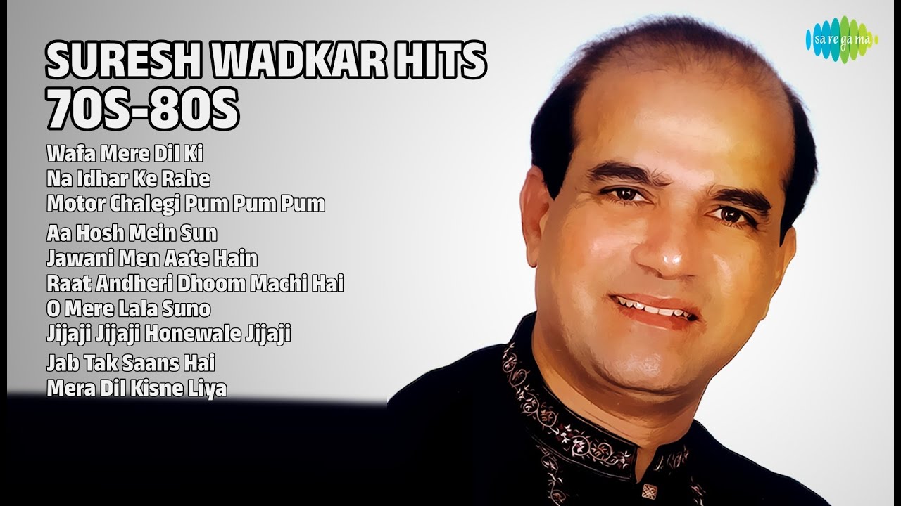 सुरेश वाडकर हिट्स | Suresh Wadkar Songs | Wafa Mere Dil Ki | Na Idhar ...