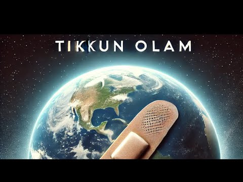 What Is TIKKUN OLAM(repairing the world)? - YouTube