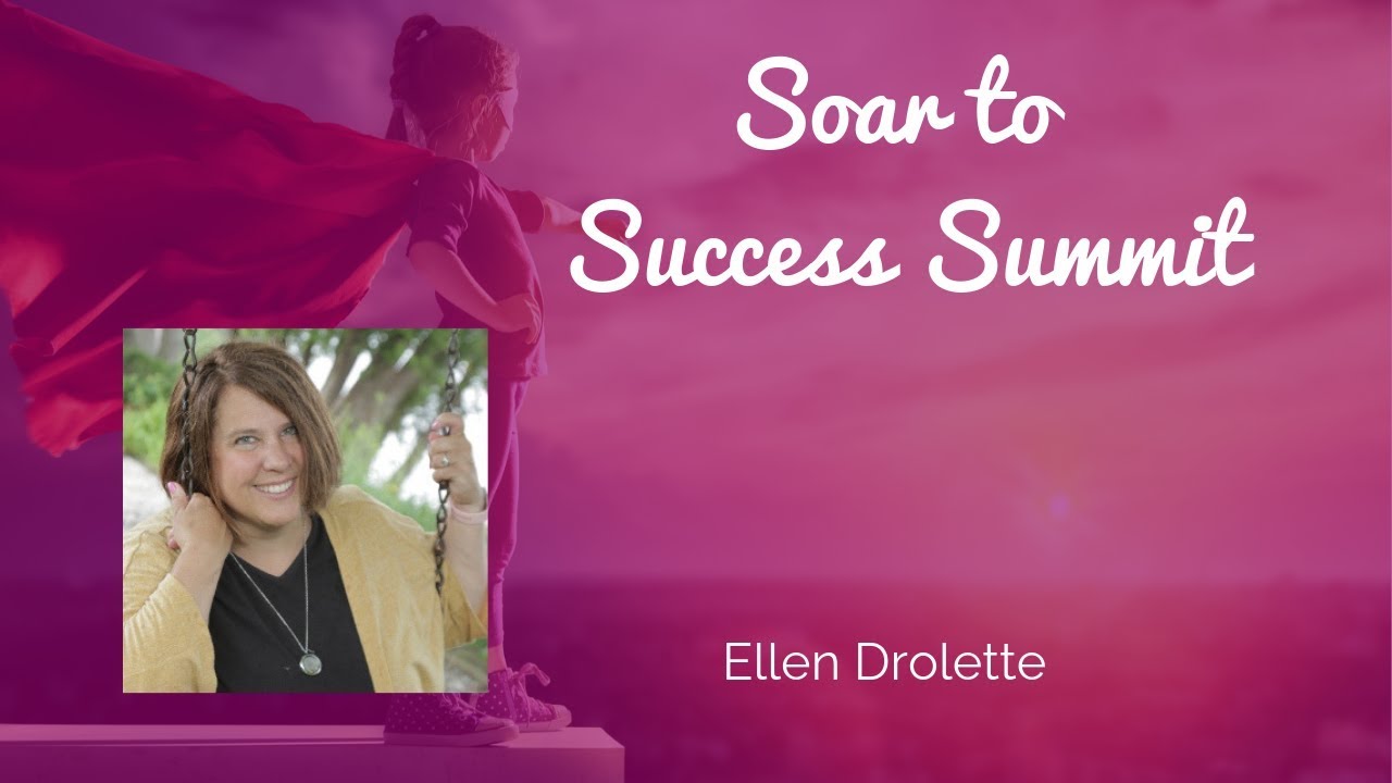 Soar to Success Summit 2019 Teaser: Ellen Drolette - YouTube
