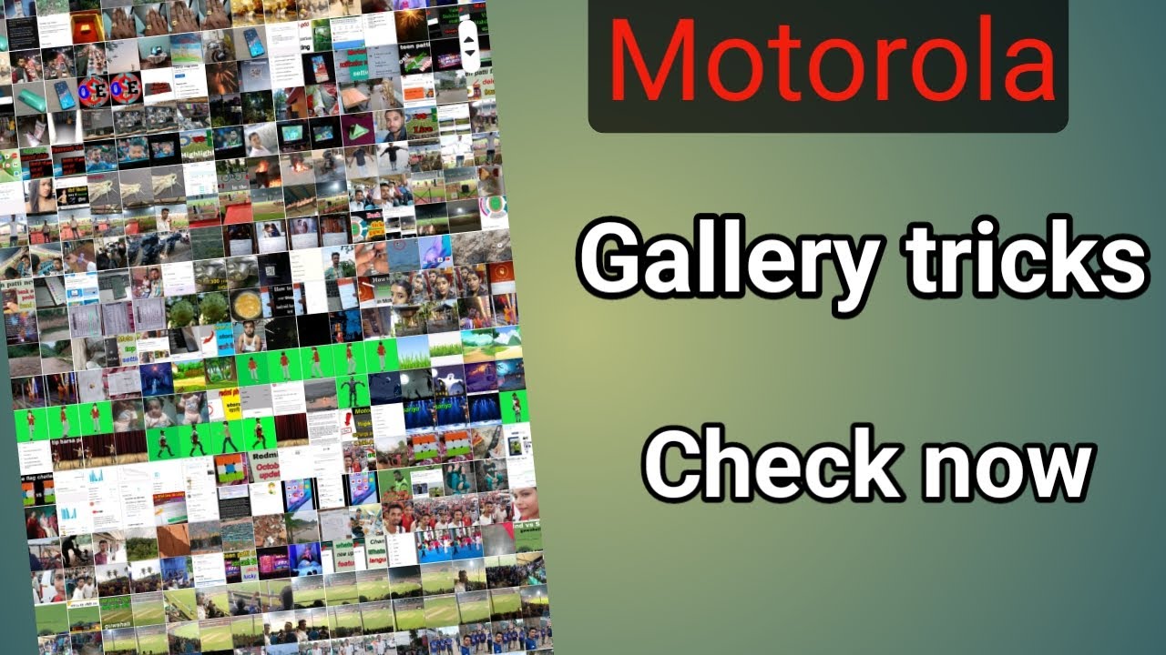 Motorola gallery tricks / Motorola gallery tricks check now - YouTube