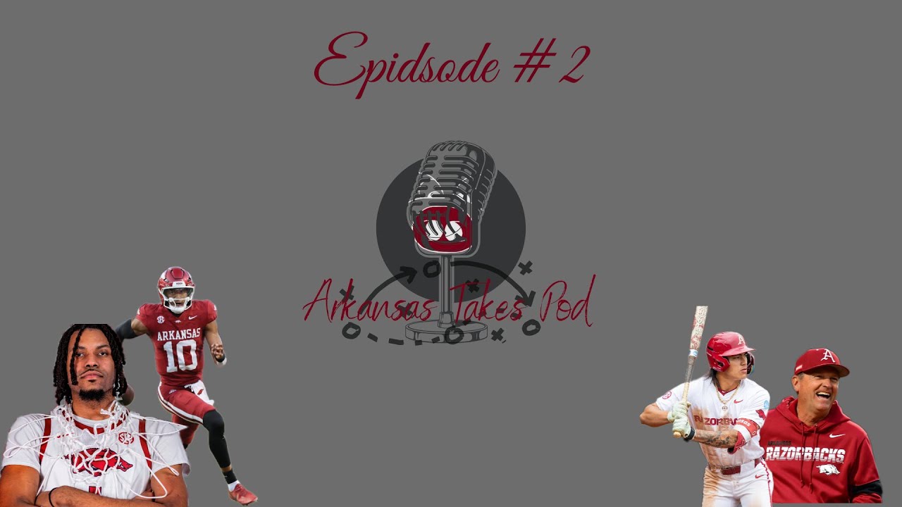 Arkansas Takes Pod EP2 Sec Tourney Recap | GM Hire & A LOT more - YouTube