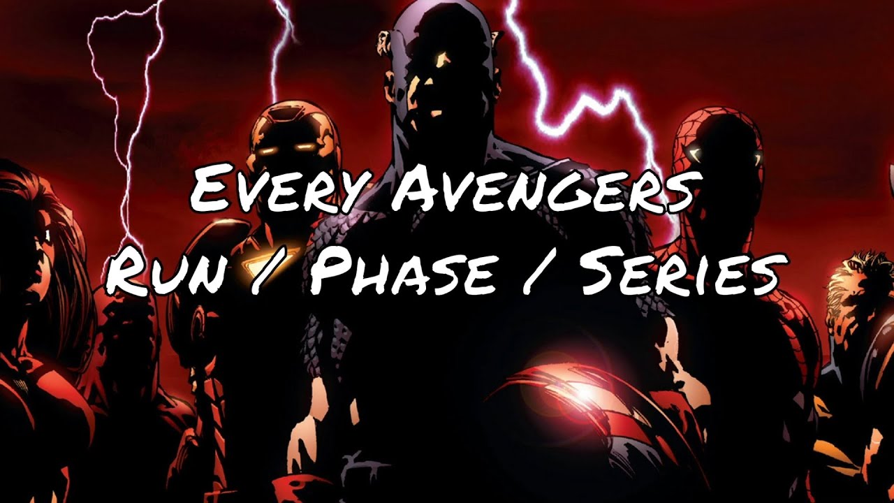 Every Avengers Run - Reading Order & Starting Points - YouTube