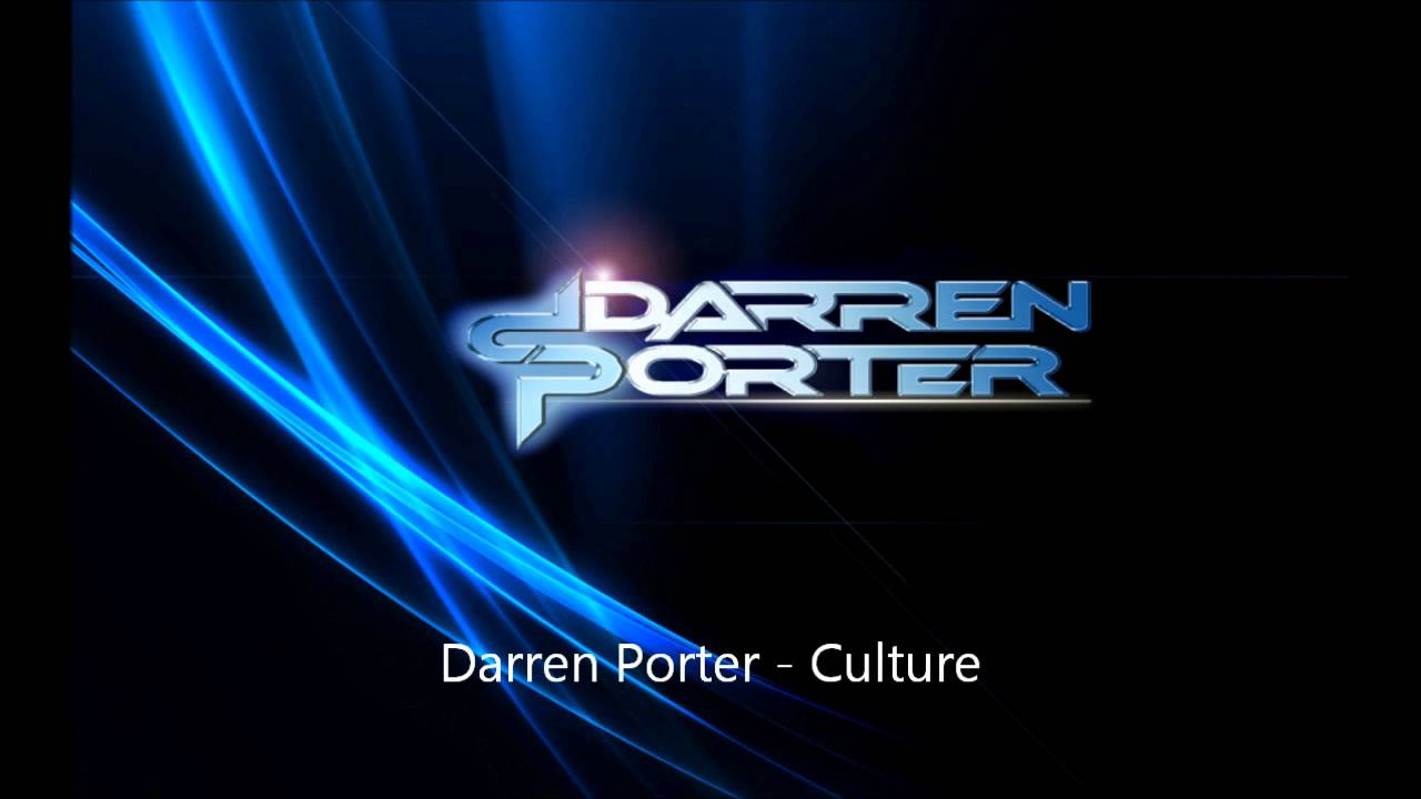 Darren Porter - Culture (Original Mix) HQ - YouTube