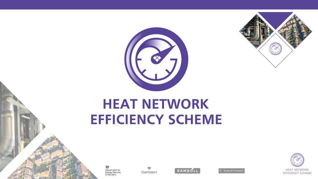 The Heat Network Efficiency Scheme (HNES): Heat Networks and Consumer ...