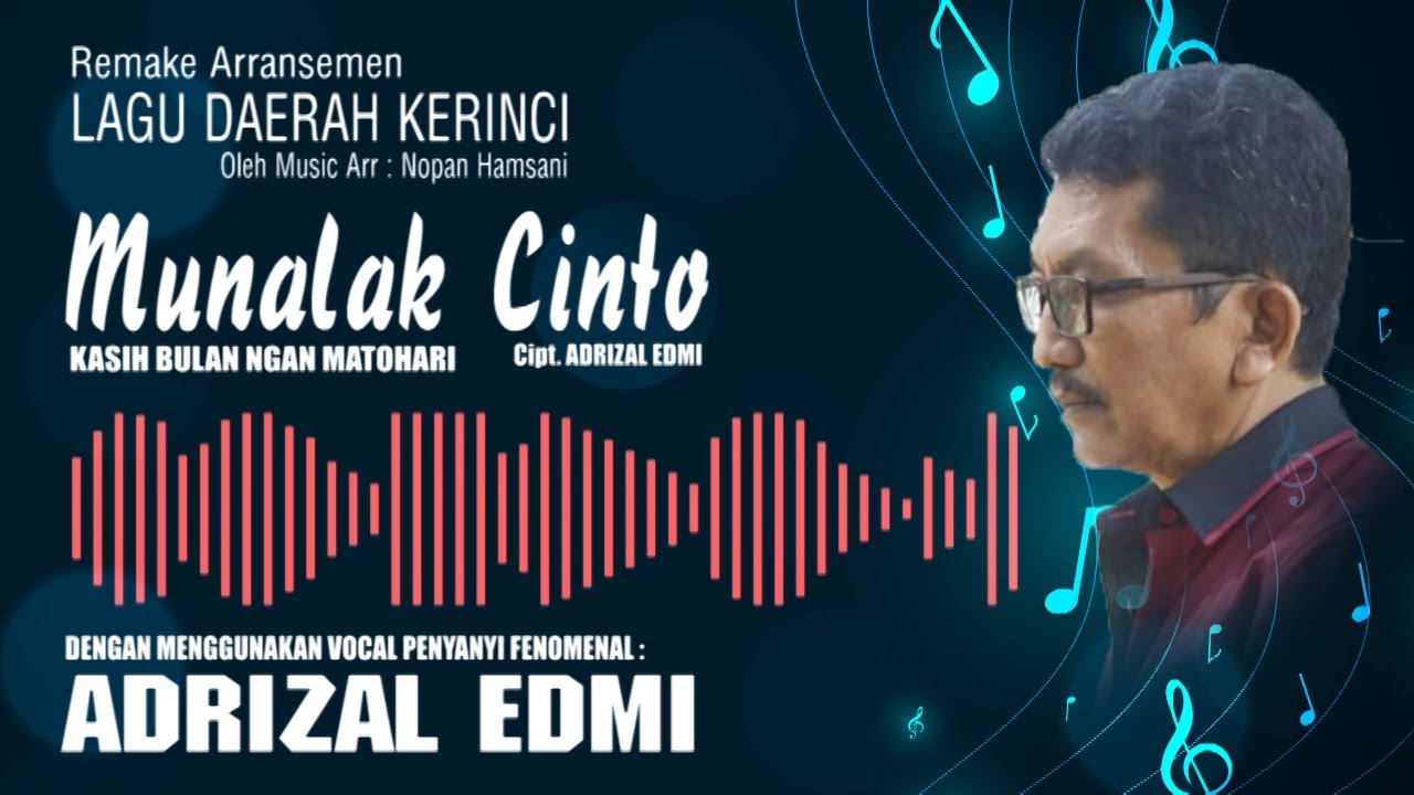 Adrizal Edmi - Munalak Cinto (Remake Arransemen) Lagu Kerinci Lamo - YouTube