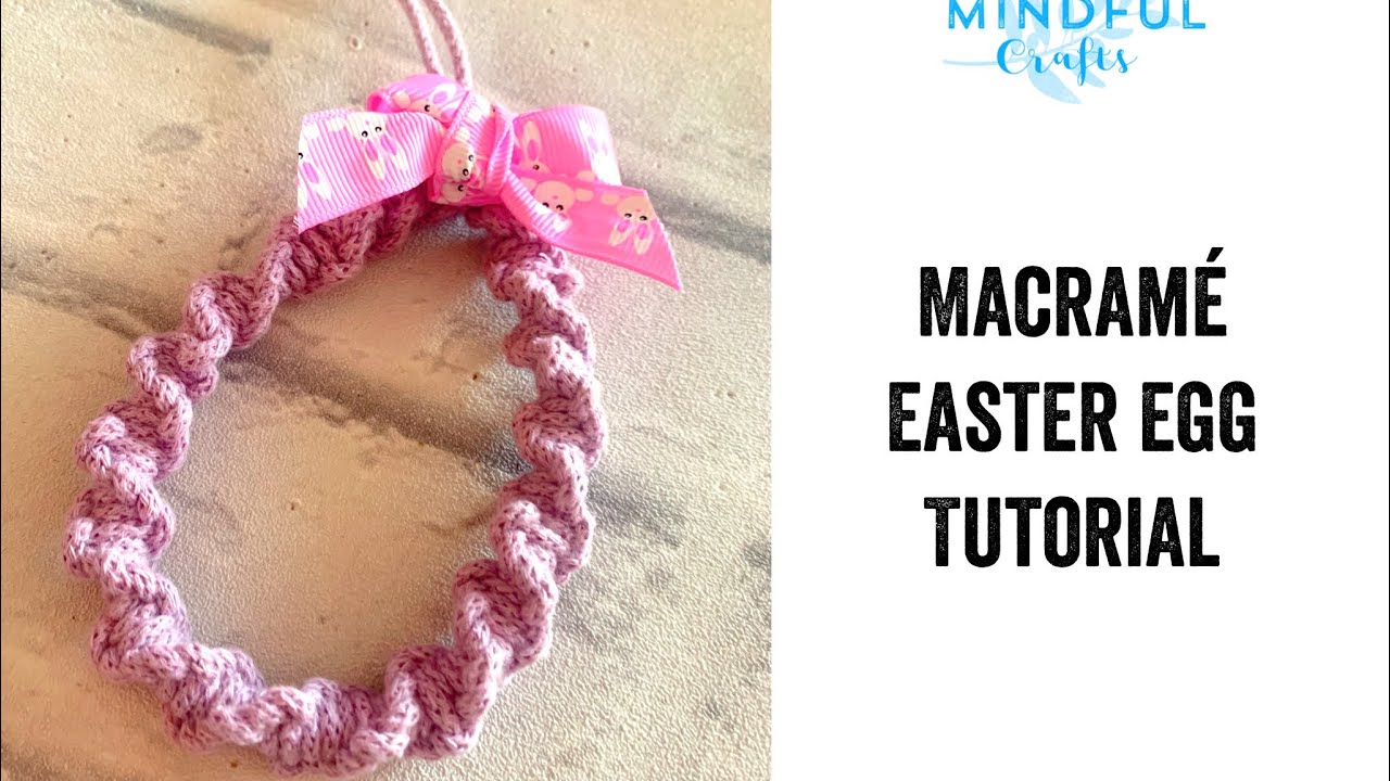 Simple Macramé Easter egg decoration tutorial - YouTube