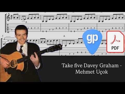Take five Davey Graham - Mehmet Üçok PDF AND Guitar PRO Tabs [TABS]