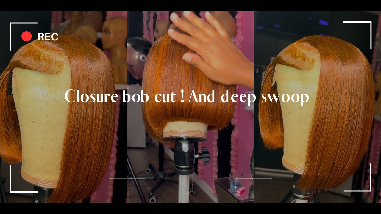Closure bob cut and deep side swoop tutorial - YouTube