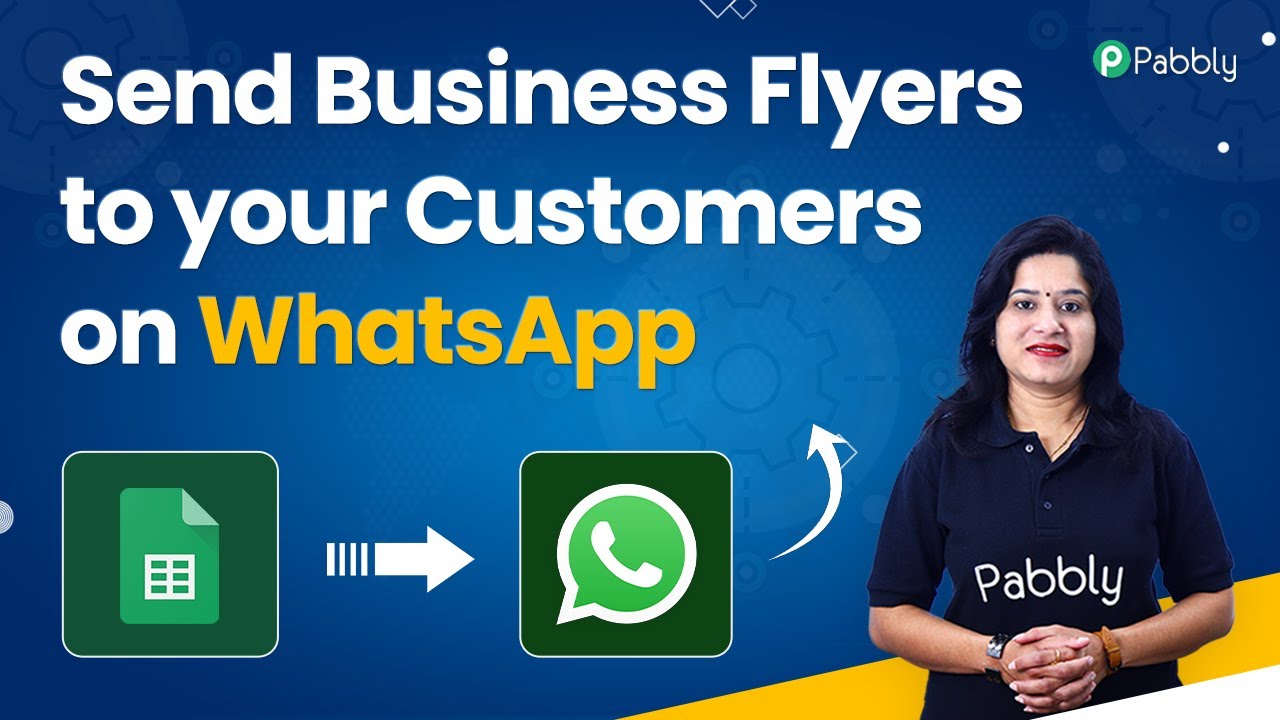 Send Business Flyers to your Customers on WhatsApp - Google Sheets to ...