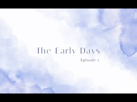 Episode 1 - The Early Days - YouTube