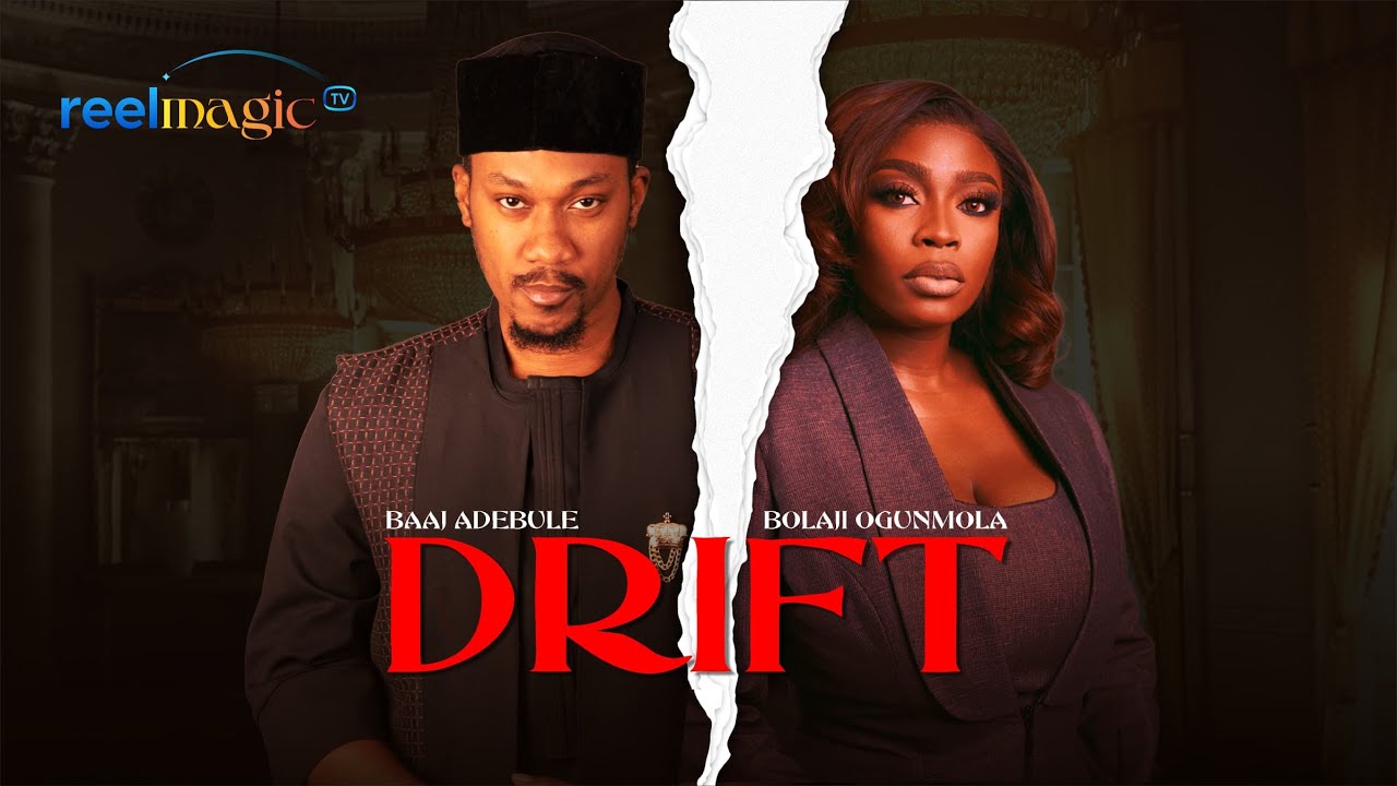 DRIFT - BOLAJI OGUNMOLA, BAAJ ADEBULE - LATEST NIGERIAN MOVIE - YouTube
