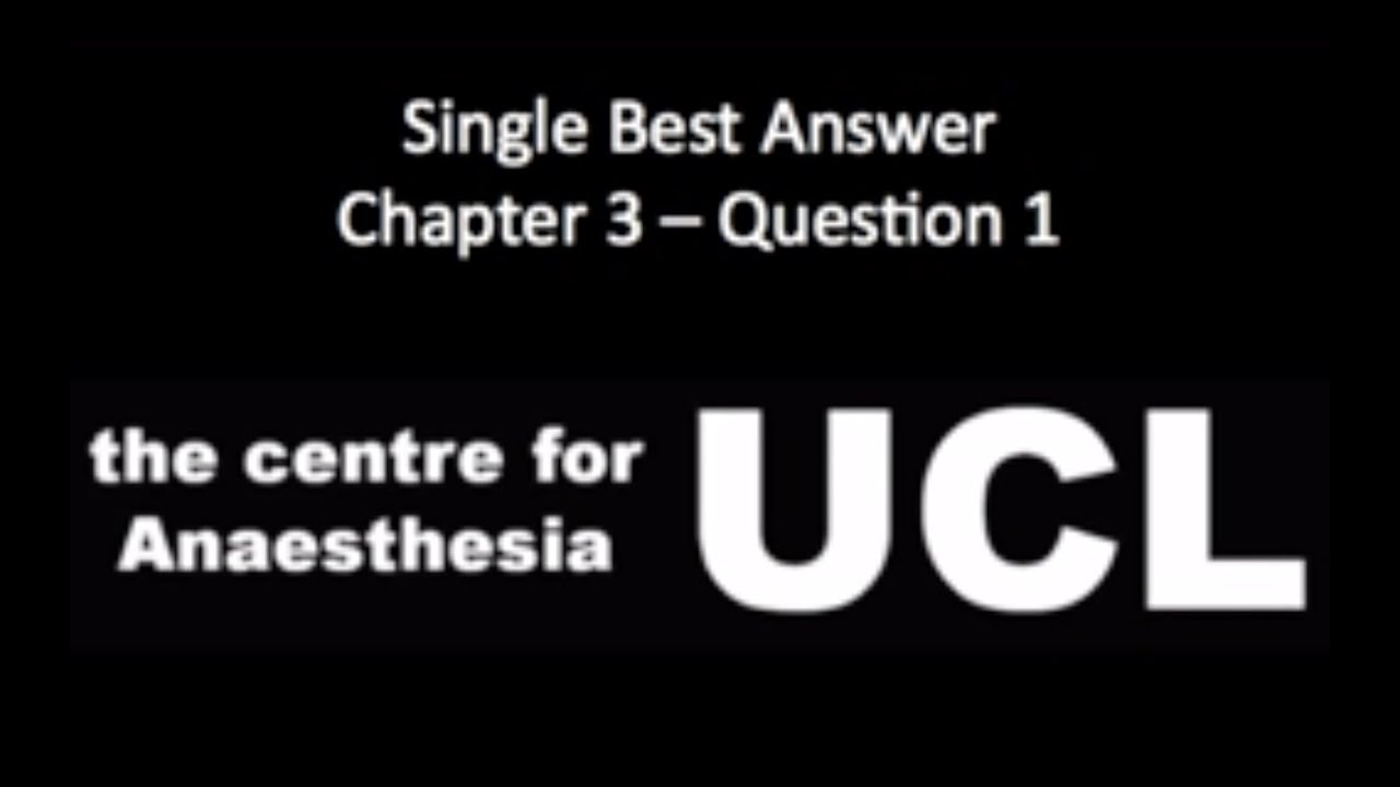 Single Best Answer: Chapter 3 - Question 1 - YouTube