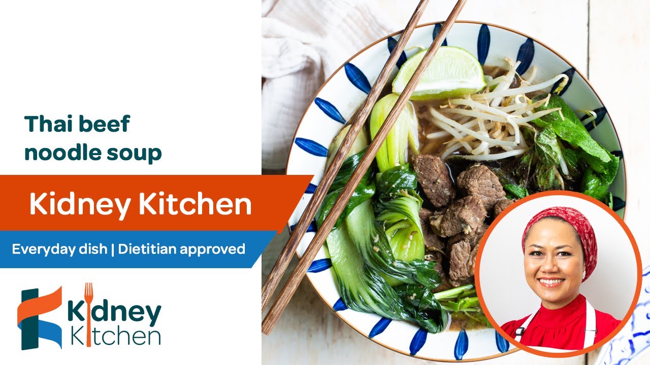 Thai beef noodle soup | Kidney Kitchen | Kidney friendly recipe - YouTube
