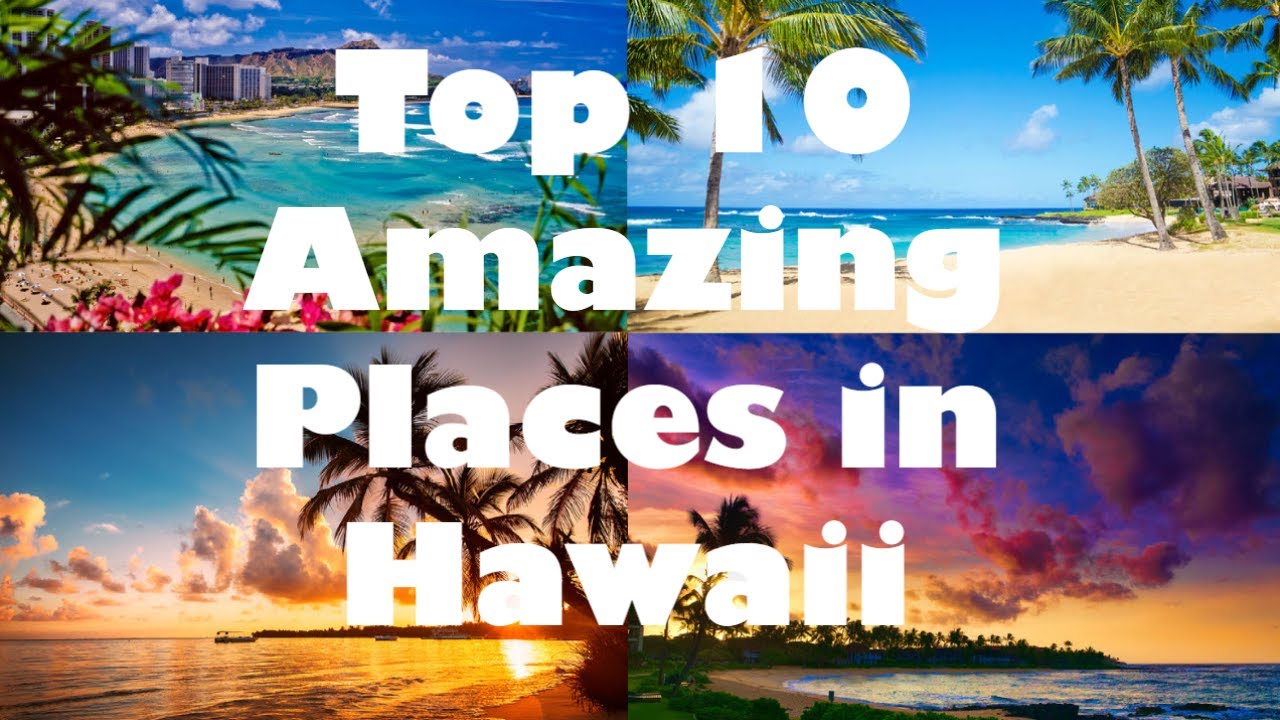 Top 10 Amazing Hawaiian Dream Destinations That You MUST Visit - YouTube
