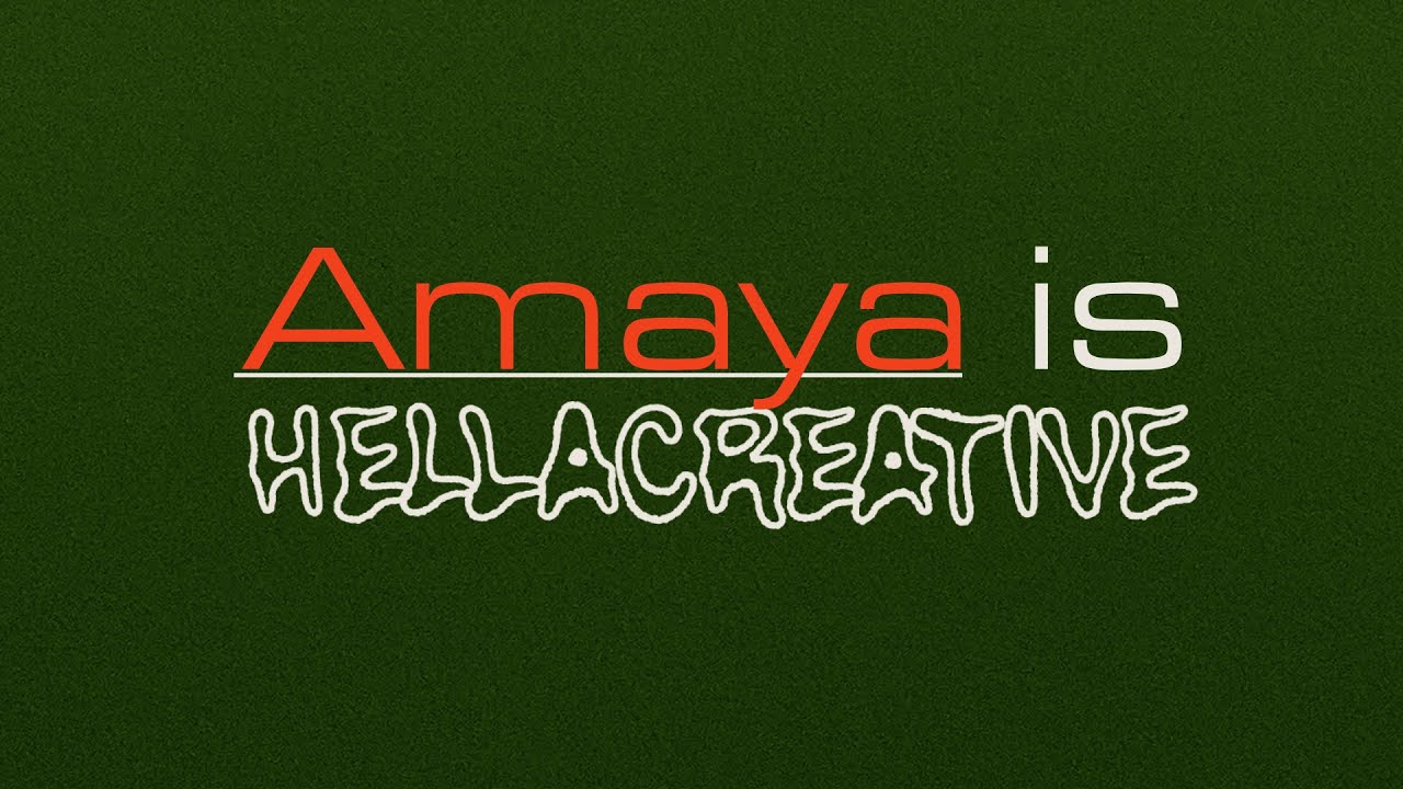 Amaya is Hella Creative - YouTube