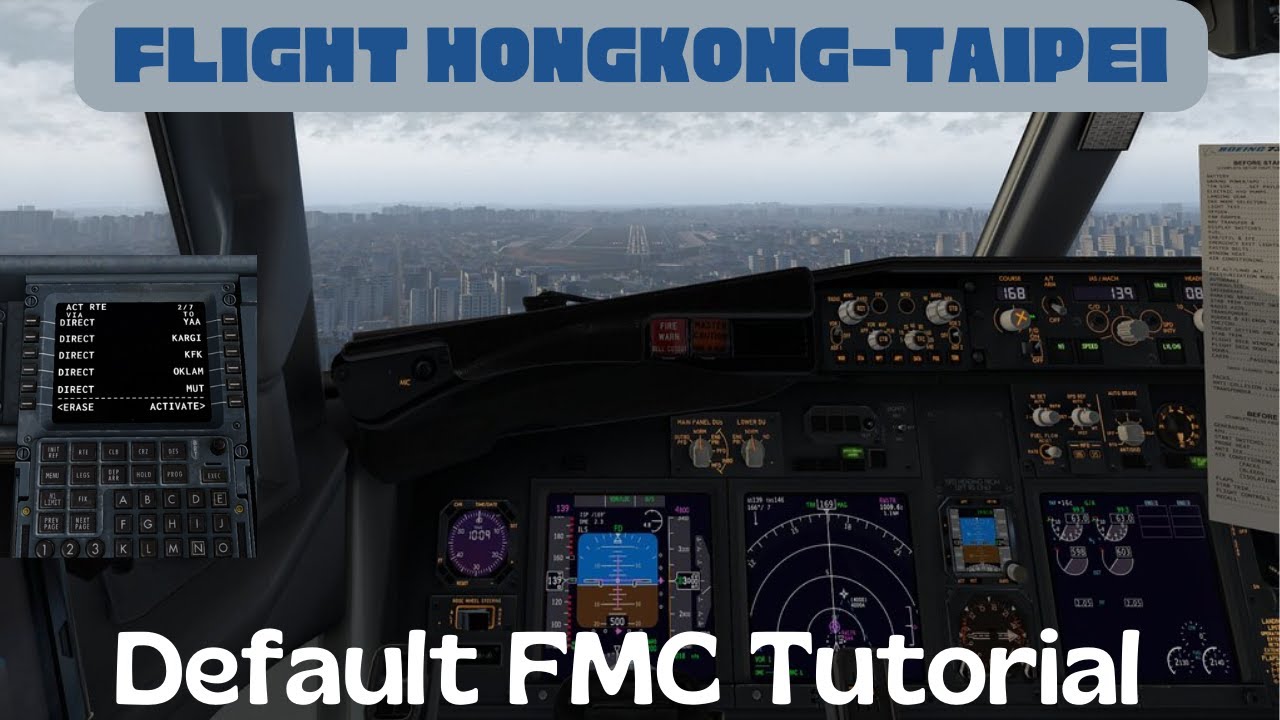 X Plane Boeing 737 | Default FMC tutorial | Flight Hongkong to Taipei ...
