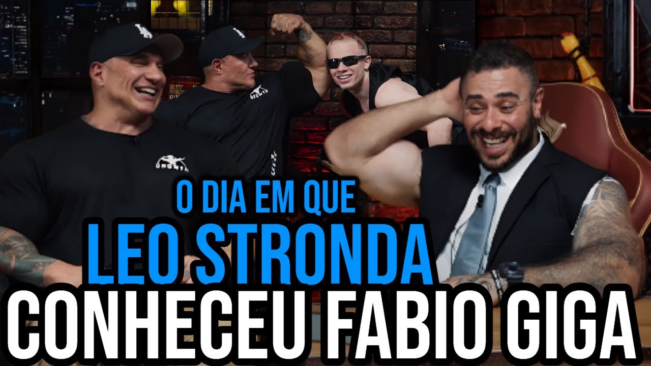 LEO STRONDA LEMBRA O DIA EM QUE CONHECEU FABIO GIGA - YouTube