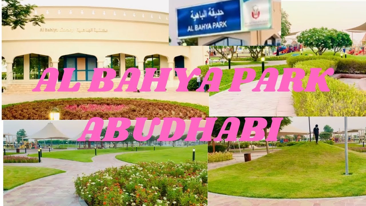 Al bahya park Abudhabi/ Public Parks in Abudhabi / weekend vlog - YouTube