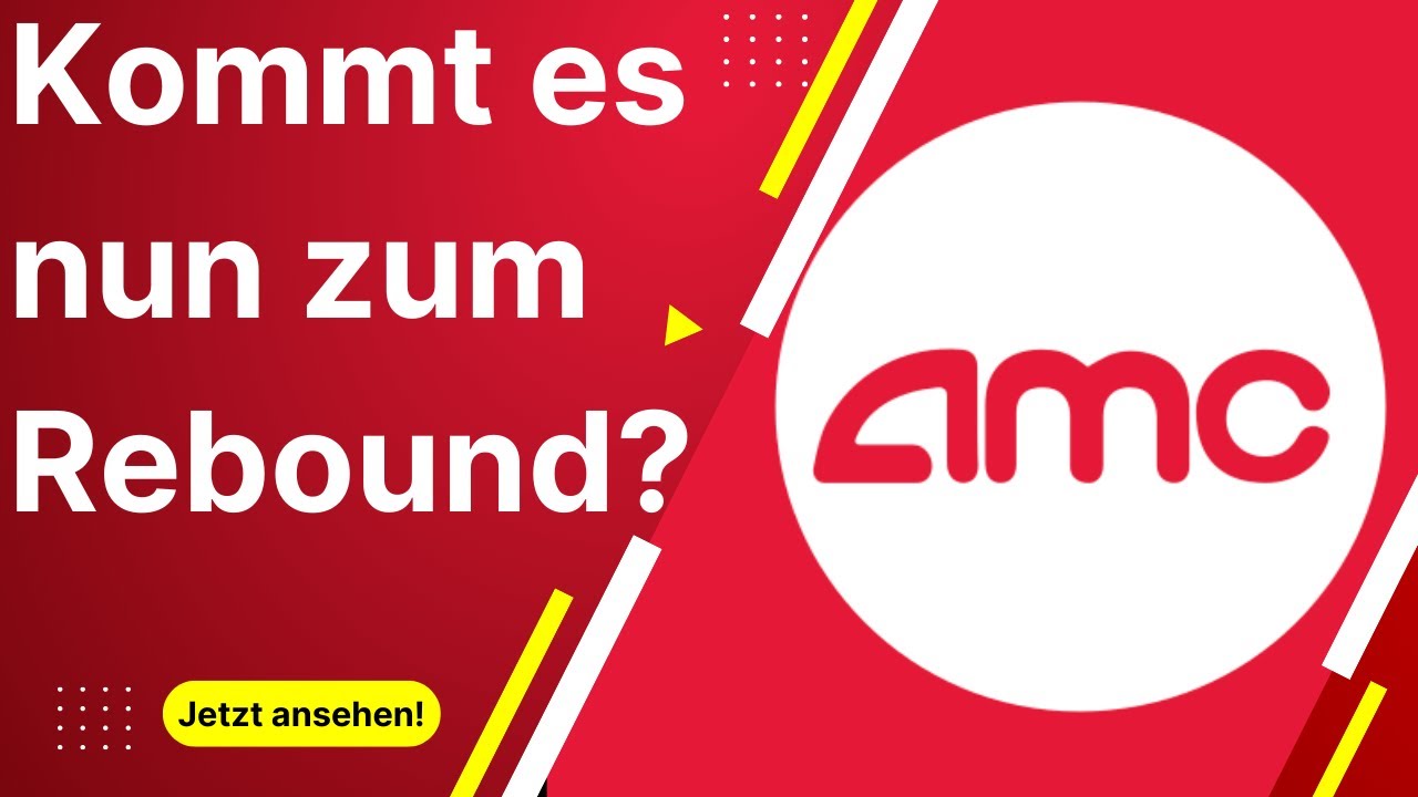 AMC Aktie Update - Kommt es zum Rebound? MEME - Aktienverluste gut für ...