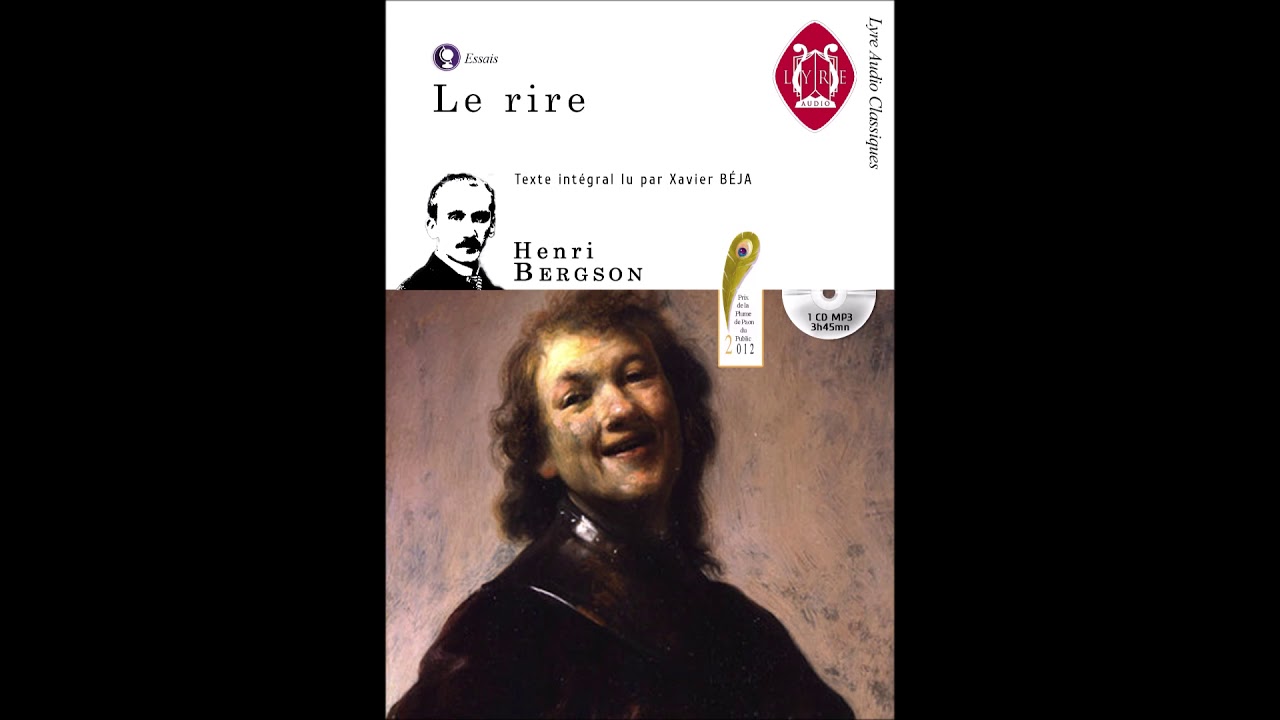 Le rire - essai sur la signification du comique / Henri Bergson - Texte ...