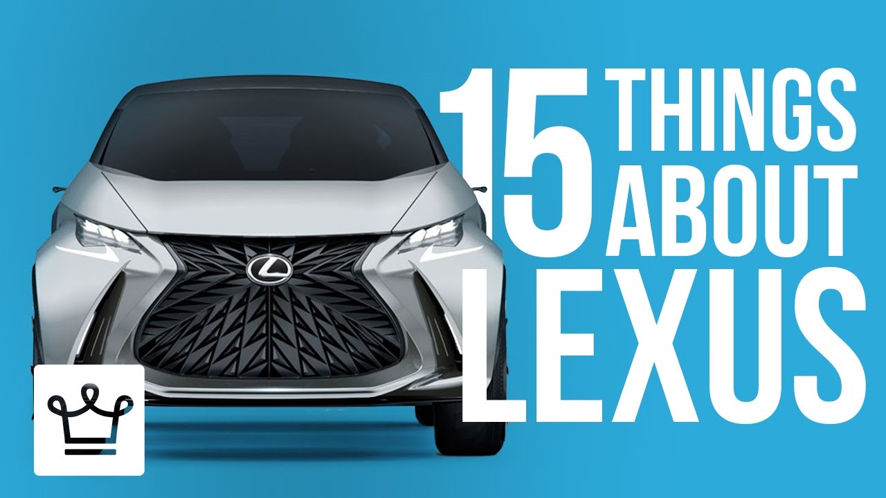 15 Things You Didn’t Know About LEXUS - YouTube
