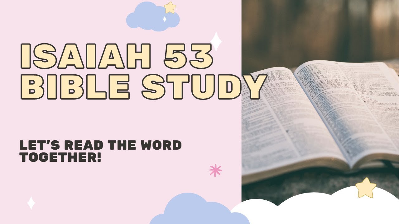 Isaiah 53 Bible Study - YouTube