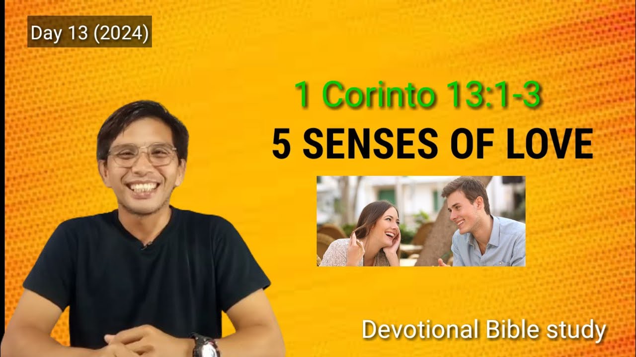 5 SENSES OF LOVE #1Corinto 13:1-3 #Devotion - YouTube