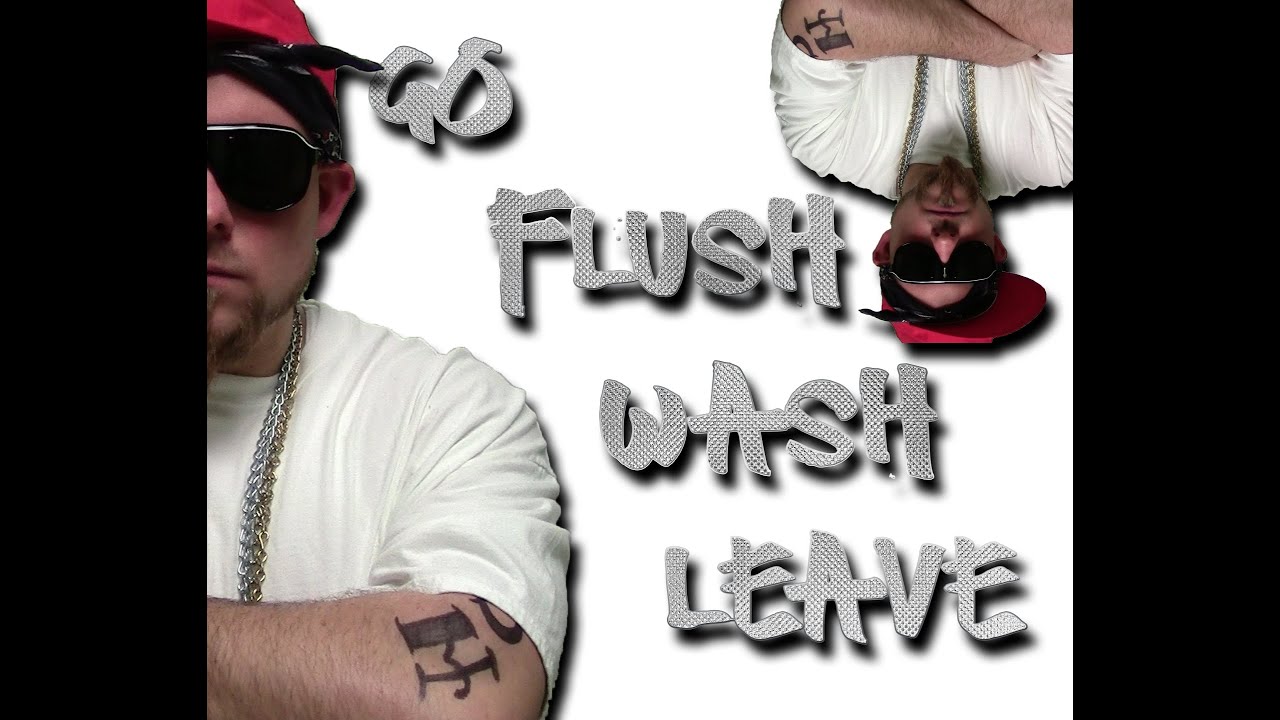 "Go Flush Wash Leave" - Lil' Potty feat. Lil' Potty - YouTube